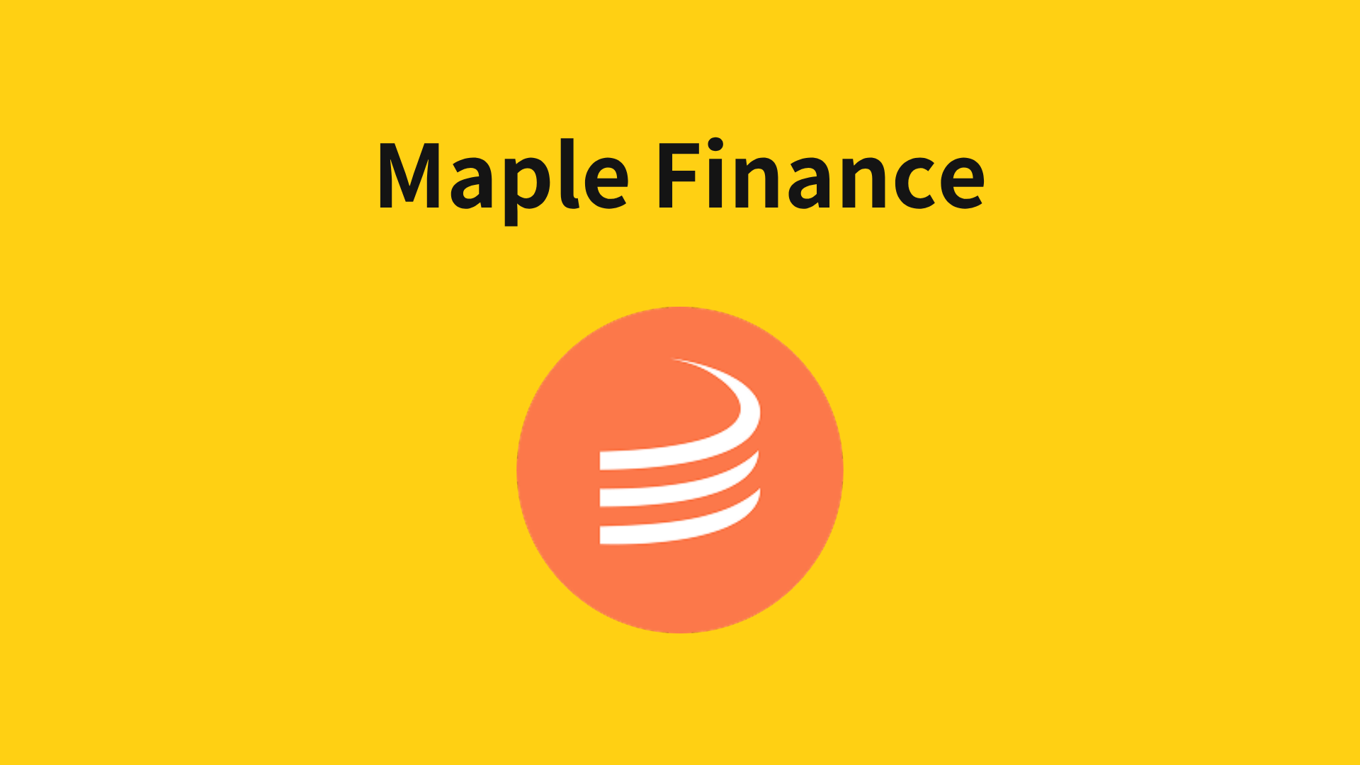 Maple Finance（メープルファイナンス） | TSUDOI